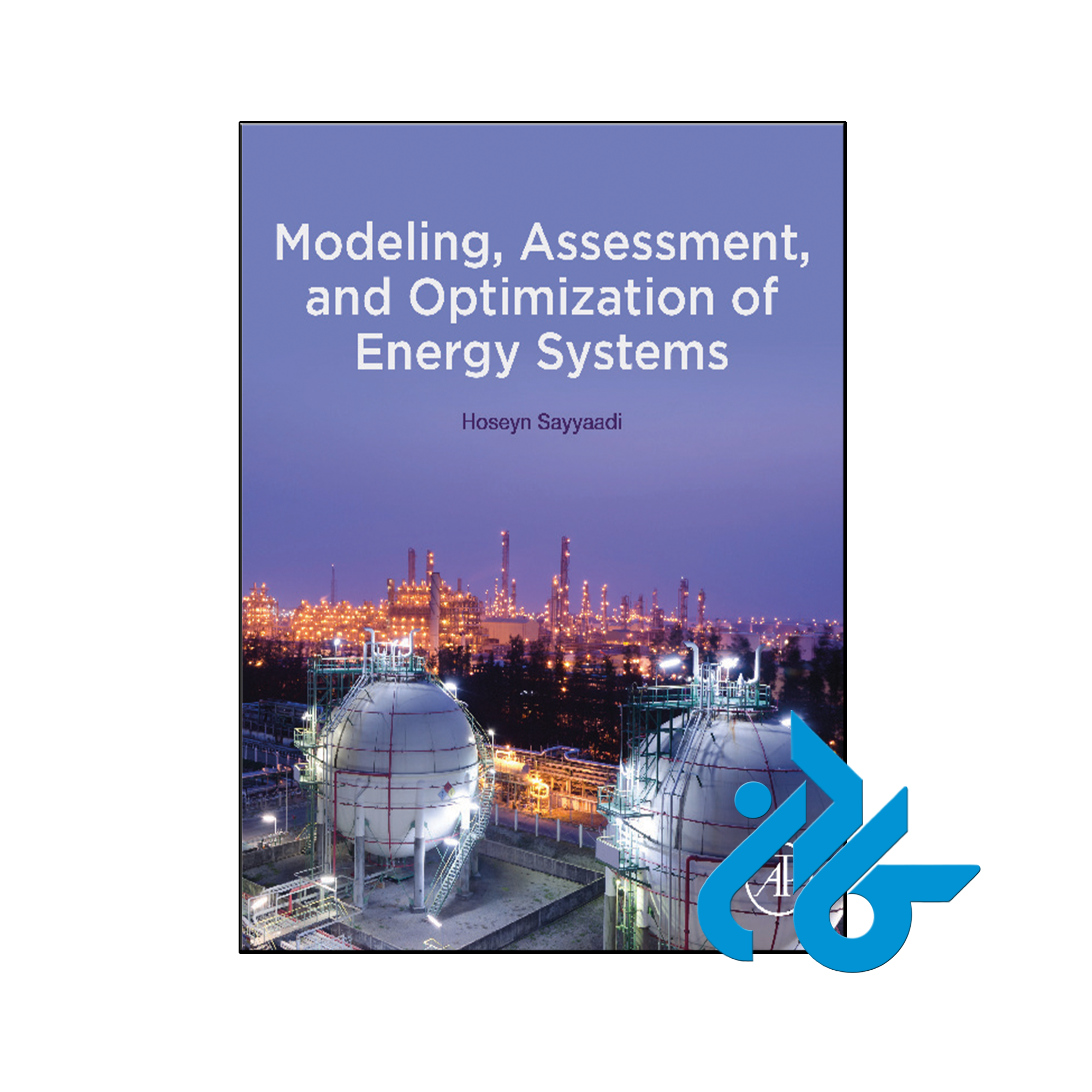خرید و قیمت کتاب Modeling Assessment and Optimization of Energy Systems ...