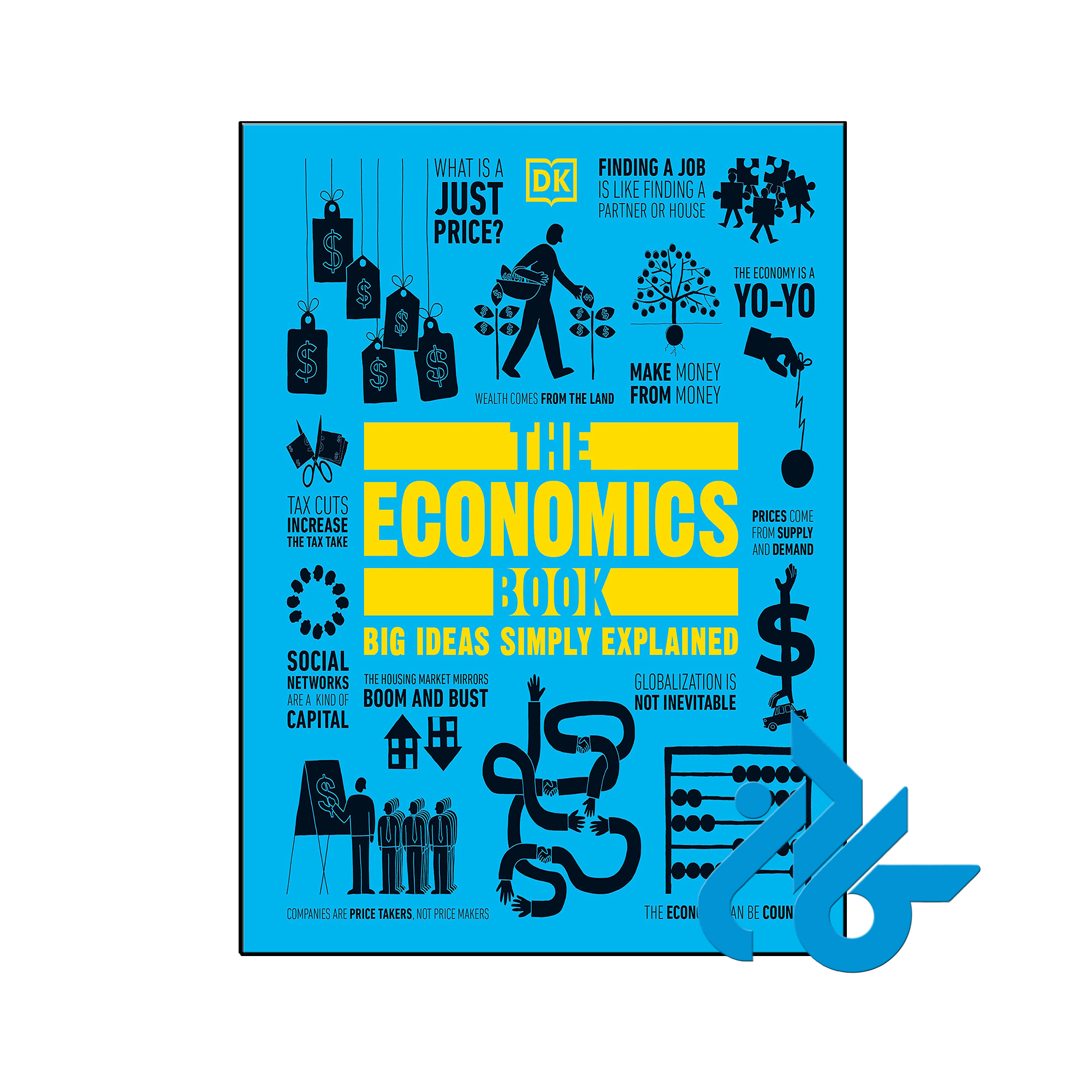 خرید و قیمت کتاب The Economics Book Big Ideas Simply Explained از ...